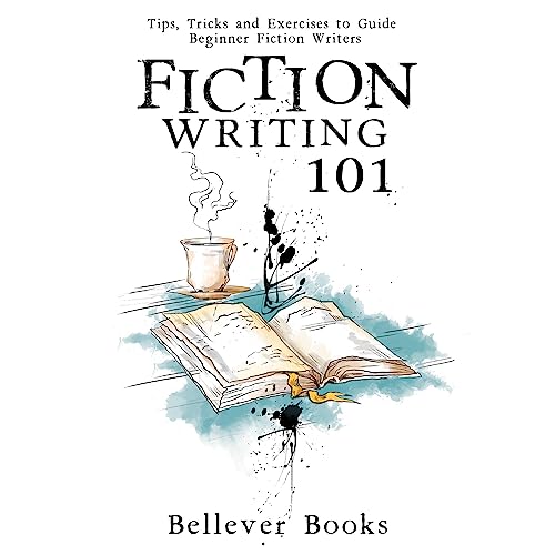 Amazon.com: Fiction Writing 101: Tips, Tricks and Exercises to Guide ...
