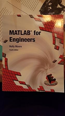 Amazon.com: MATLAB for Engineers (4th Edition): 9780133485974: Moore ...