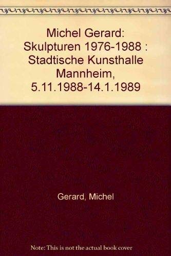 Skulpturen 1976-1988 : Gérard, Michel, Bender, Beate, Hille, Karoline ...