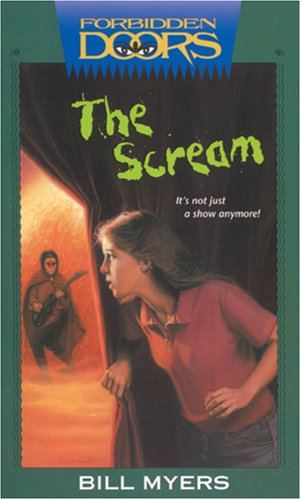 The Scream (Forbidden Doors #9): Myers, Bill: 9780842359702: Amazon.com ...