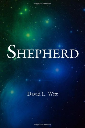 Shepherd: David L Witt: 9781434973450: Amazon.com: Books
