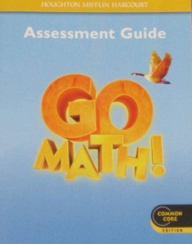 Go Math Grade 4: Assessment Guide: Houghton Mifflin Harcourt ...