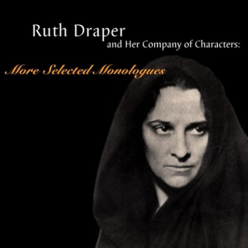 Amazon.com: Ruth Draper and Her Company of Characters: More Selected ...