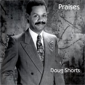 doug shorts - praises - Amazon.com Music