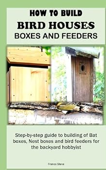 HOW TO BUILD BIRD HOUSES, BOXES AND... book by Franco Steve