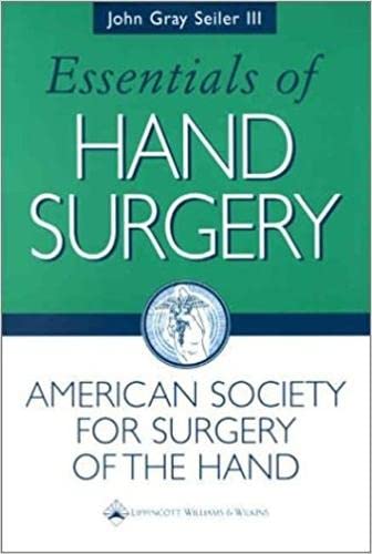 Essentials of Hand Surgery (Seiler, Essentials of Hand Surgery ...