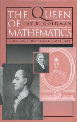 『The Queen of Mathematics: A Historically Motivated Guide to - 読書メーター