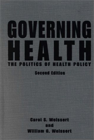 Governing Health: The Politics of Health Policy: 9780801868450 ...