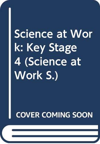 Science at Work: Teacher's Guide 14-16 (Science at Work - National ...