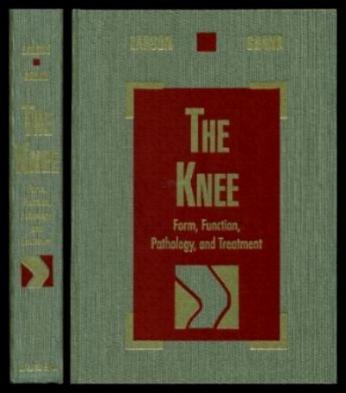 The Knee: Form, Function, Pathology, and Treatment: 9780721634951 ...