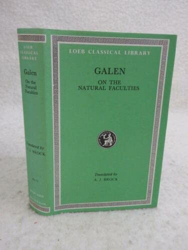 Rare Galen ON THE NATURAL FACULTIES Brock, Transl. 1979 Heinemann ...
