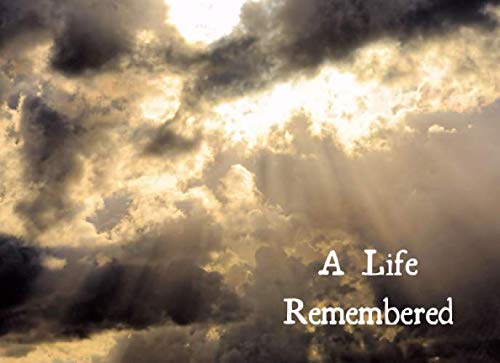 A Life Remembered: Guest Book for Funeral, Memorial Services. A ...
