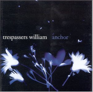 Trespassers William - Anchor - Amazon.com Music