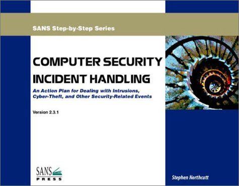 Computer Security Incident Handling: Step-by-Step (Version 2.3.1 ...