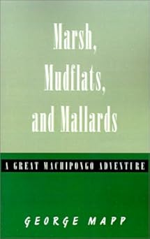 Amazon | Marsh, Mudflats, and Mallards: A Great Machipongo Adventure ...