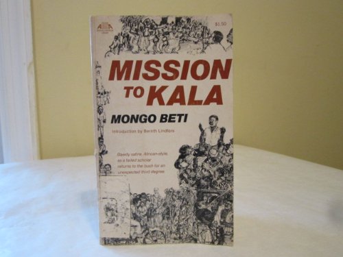 Mission to Kala, 1st, First Edition: mongo beti: Amazon.com: Books