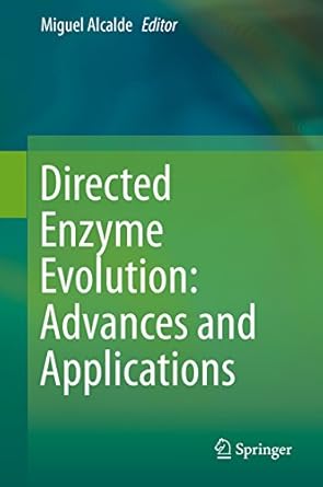 Directed Enzyme Evolution: Advances and Applications 1st ed. 2017 ...
