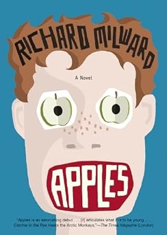 Apples: A Novel: Milward, Richard: 9781847671783: Amazon.com: Books