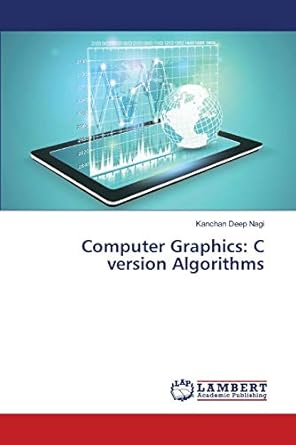 Computer Graphics: C version Algorithms : Nagi, Kanchan Deep: Amazon.in ...