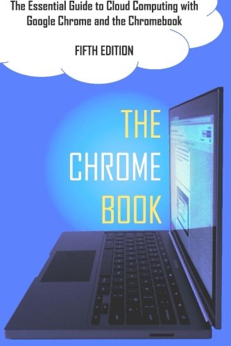 Amazon.com: The Chrome Book (Fifth Edition): The Essential Guide to ...