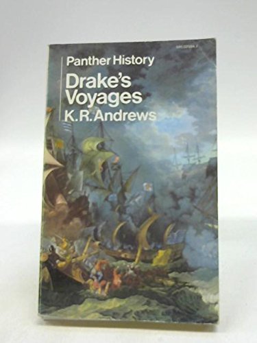 Drake's voyages: A re-assessment of their place in Elizabethan maritime ...