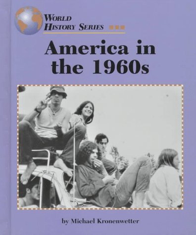 Amazon.com: America in the 1960s (World History): 9781560062943 ...