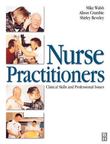 Nurse Practitioner: Clincial Skills & Prof Issues: 9780750639903 ...