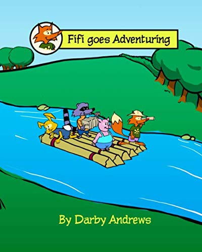 Fifi Goes Adventuring: Andrews, Darby: 9780996613057: Amazon.com: Books
