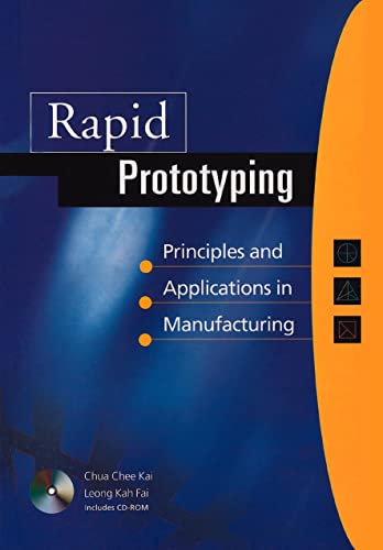 Amazon.com: Rapid Prototyping: Principles and Applications in ...