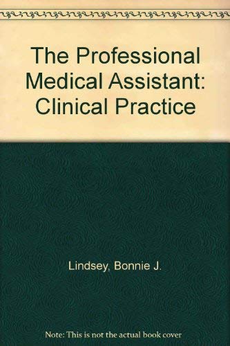 The Professional Medical Assistant: Clinical Practice: 9780827341500 ...
