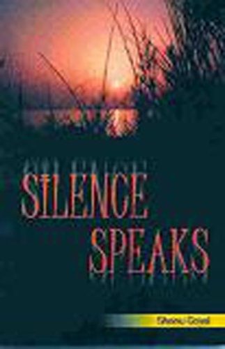 Silence Speaks: Shanu Goyal: 9788182530317: Amazon.com: Books