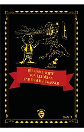 Amazon.com: Die Geschichte von Keloglan und dem Heilwasser Stufe 1: ...