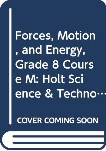 Amazon.com: Forces, Motion, and Energy, Grade 8 Course M: Holt Science ...