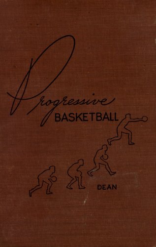 Progressive Basketball: Methods and Philosophy: Everett S. Dean: Amazon ...