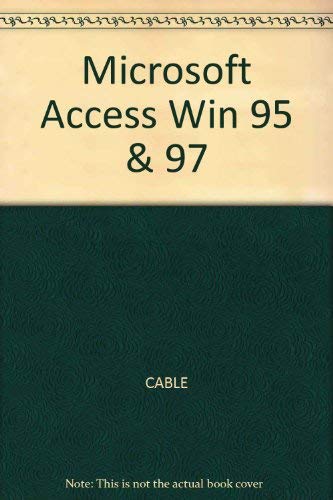 Microsoft Access Win 95 & 97: 9780538679268: Computer Science Books ...