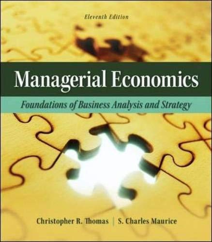 Managerial Economics Foundations of Business Analysis and Strategy ...