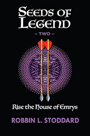 Rise the House of Emrys (Seeds Of Legend Book 2) - Kindle edition by ...