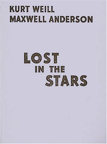 Lost In The Stars (Vocal Score): Anonymous, Michael Lefferts ...