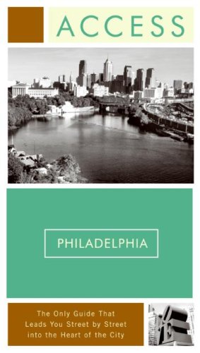 Access Philadelphia 7e (Access Guides): Access Press: Amazon.com: Books