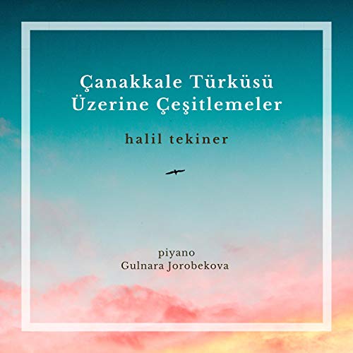 Amazon MusicでHalil TekinerのÇanakkale Türküsü Üzerine Çeşitlemeler ...