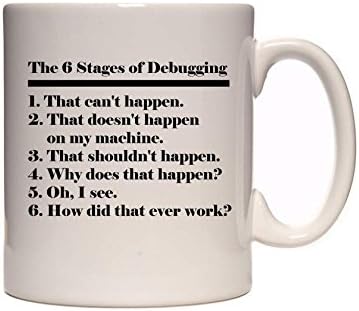 The 6 Stages of Debugging – Programming/Coding Design – Great Gift Idea ...