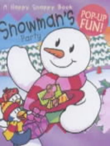 Snowman's Party (Happy Snappy Book): Dugald A. Steer, Derek Matthews ...