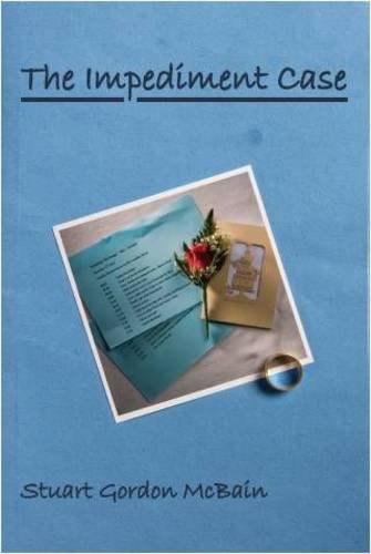 The Impediment Case (Aitken and Allen): Stuart McBain: 9780956606310 ...