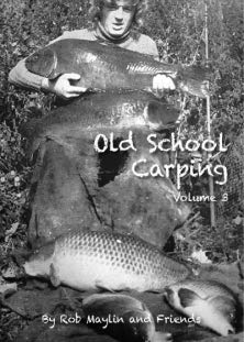 Buy Old School Carping – Volume 3 - Rob Maylin & Friends Book Online at ...