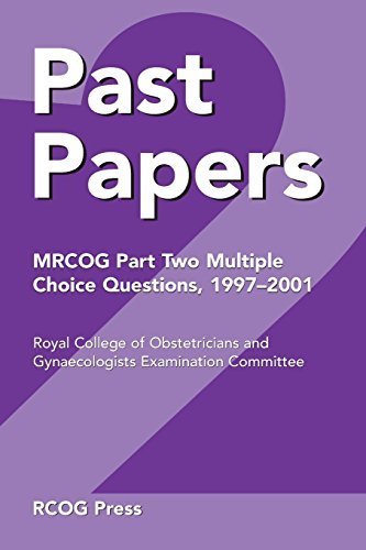Past Papers MRCOG Part Two Multiple Choice Questions: 1997-2001 (Pt. 2 ...