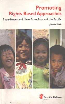 Promoting Rights-Based Approaches Experiences and Ideas from Asia and ...