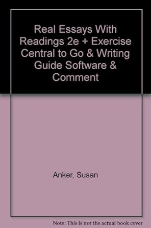 Amazon.com: Real Essays with Readings 2e & Exercise Central to Go ...