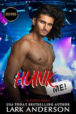 Hunk Me!: A Billionaire Romantic Comedy (Hunks The Show Book Series 2 ...