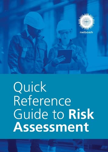 Quick reference guide to risk assessment: Amazon.co.uk: NEBOSH ...