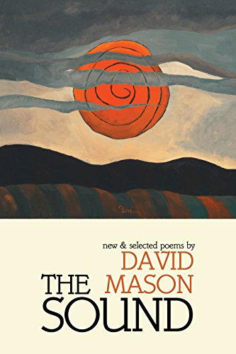 Amazon.com: The Sound: New & Selected Poems eBook : Mason, David: Books